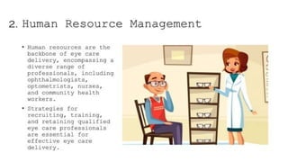 ORGANISATION AND MANAGEMENT OF EYE CARE PROGRAMME community OPTOMETRY 1 ...