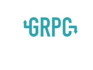 Building High Performance APIs In Go Using gRPC And Protocol Buffers | PPT