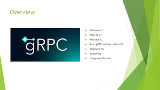 Demystifying gRPC in .Net by John Staveley | PPTX