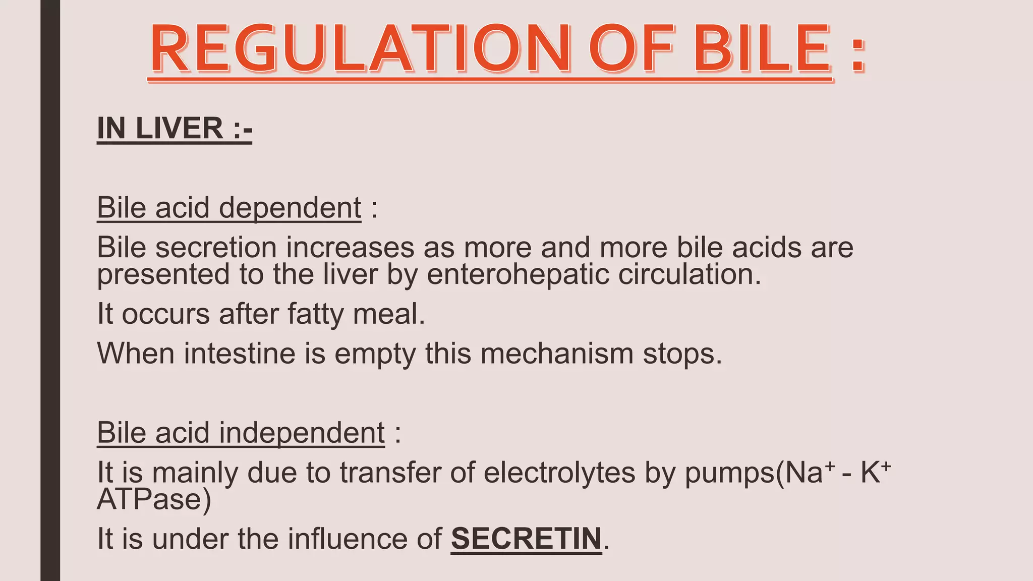 Functions,Secretion and Regulation of Bile | PPTX