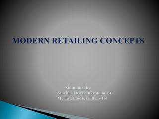 MODERN RETAILING CONCEPTS | PPT