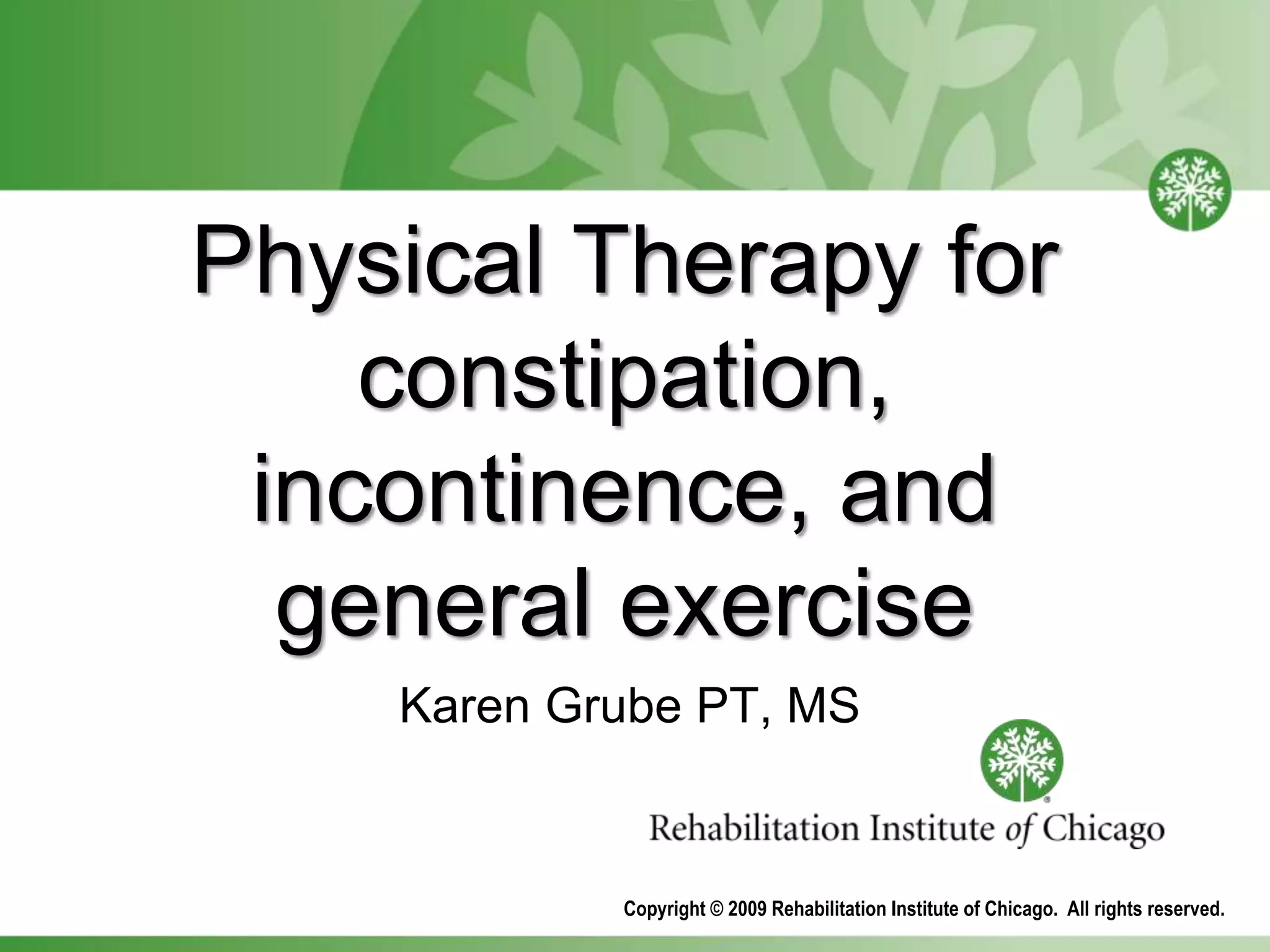 Physical Therapy for Constipation, Incontinence, and General Exercise ...