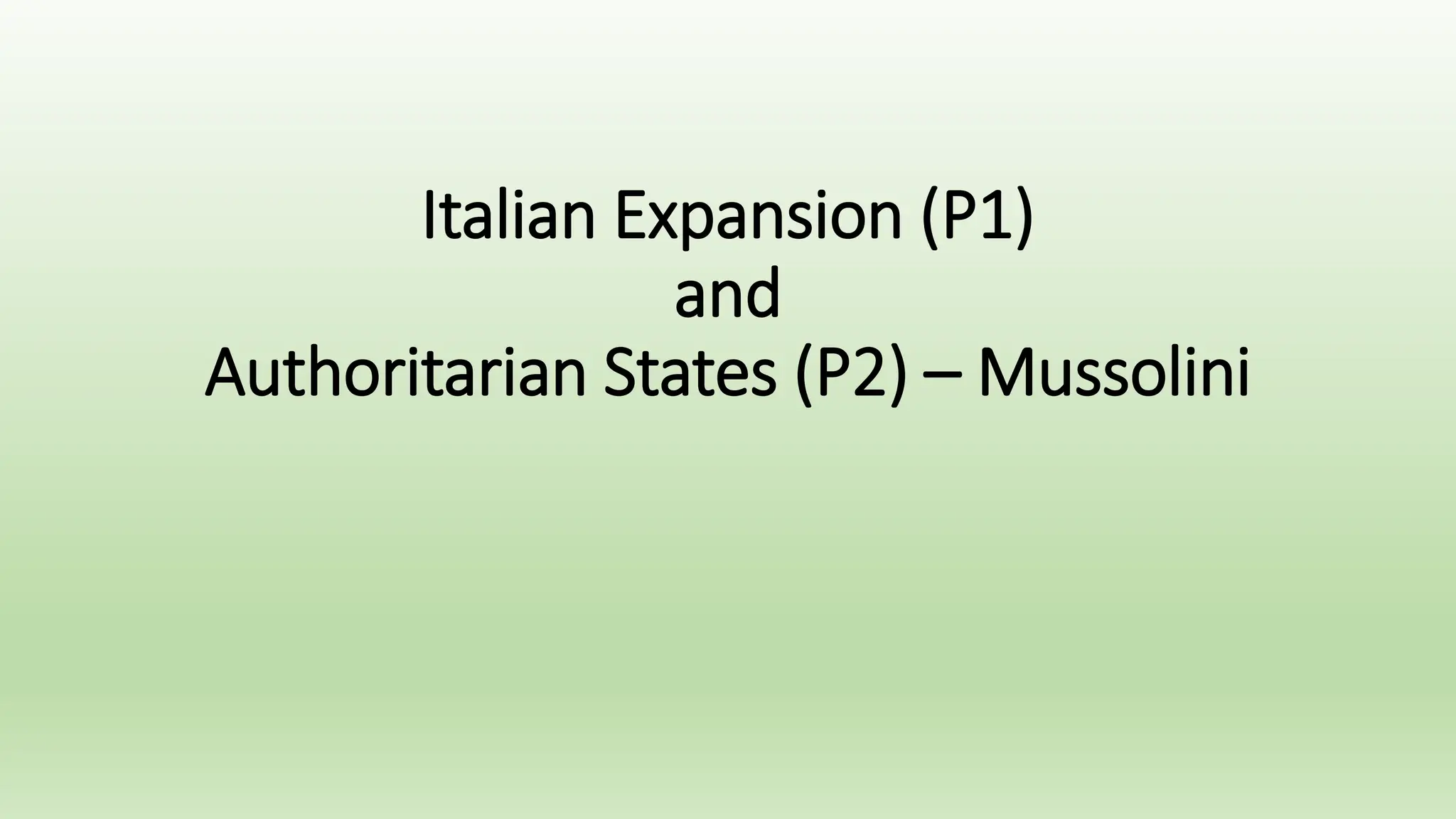 grudic_italy_p1_and_mussolini_p2 (1).pptx