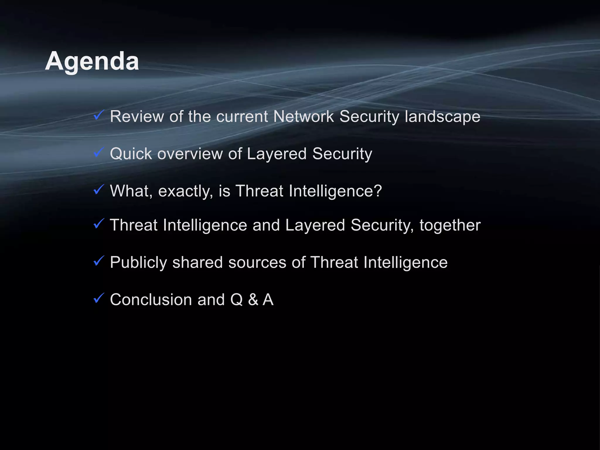 NTXISSACSC2 - The Role of Threat Intelligence and Layered Security for ...