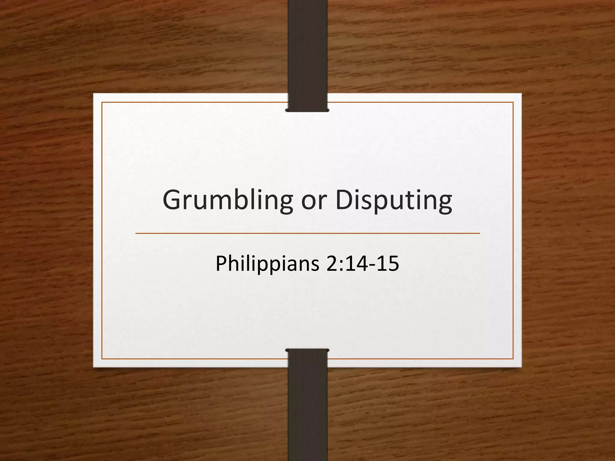 Grumbling or Disputing | PPT