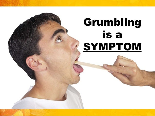 Grumbling or Grateful