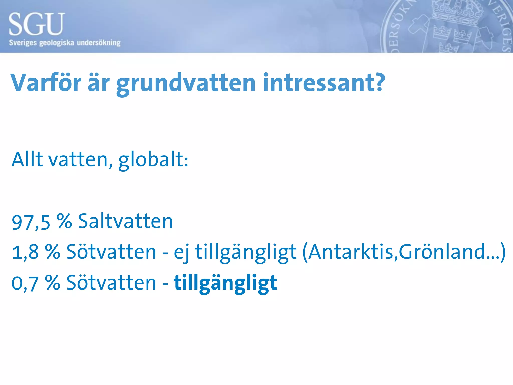 Grundvatten - en introduktion, Bo Thunholm | PPT