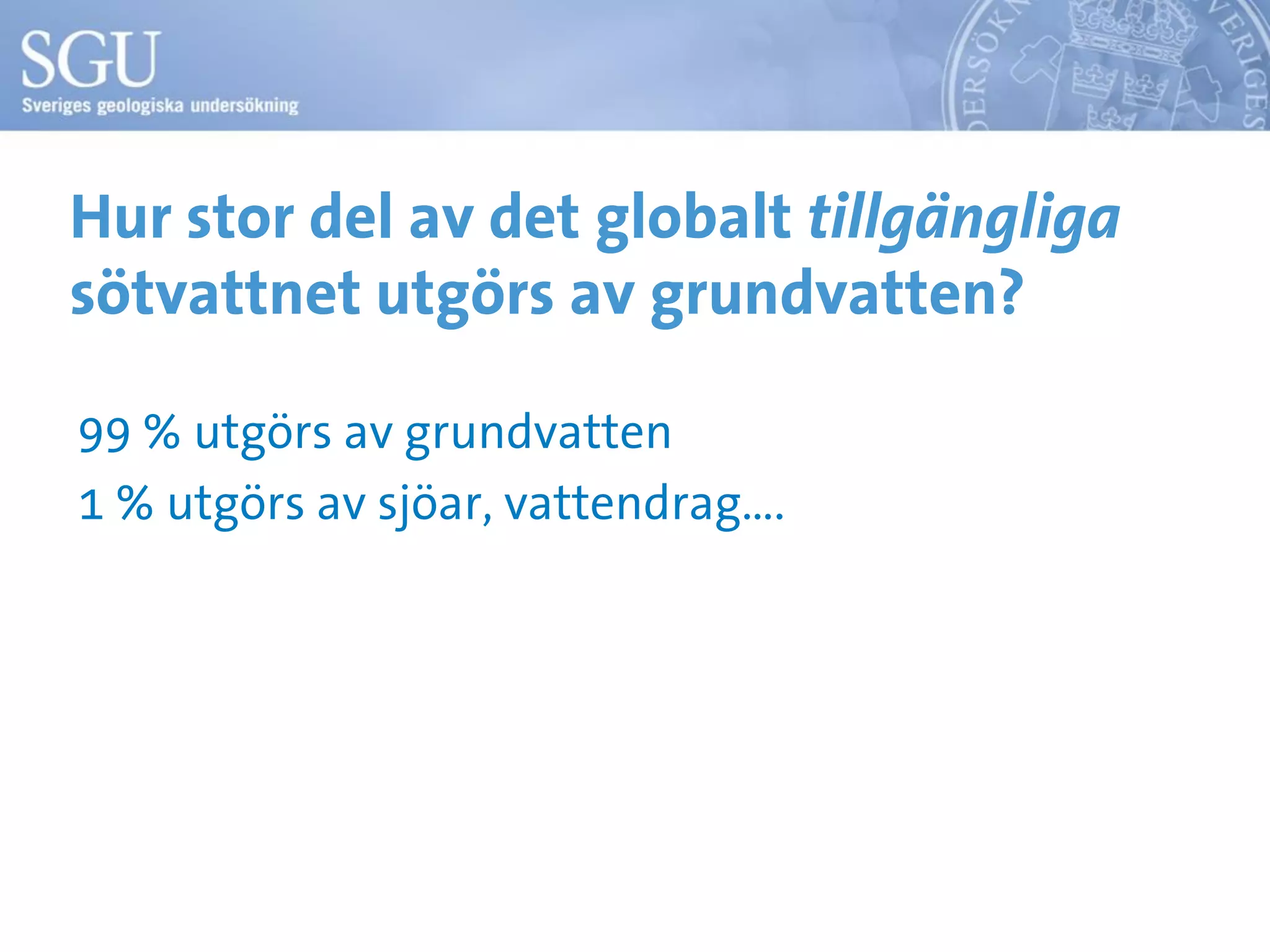 Grundvatten - en introduktion, Bo Thunholm | PPT
