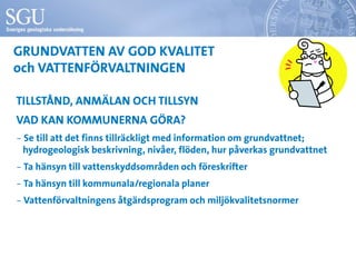 Grundvatten - tillstånd, anmälan och tillsyn, Björn Holgersson | PDF