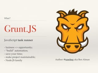 Grunt Delicious | PPT