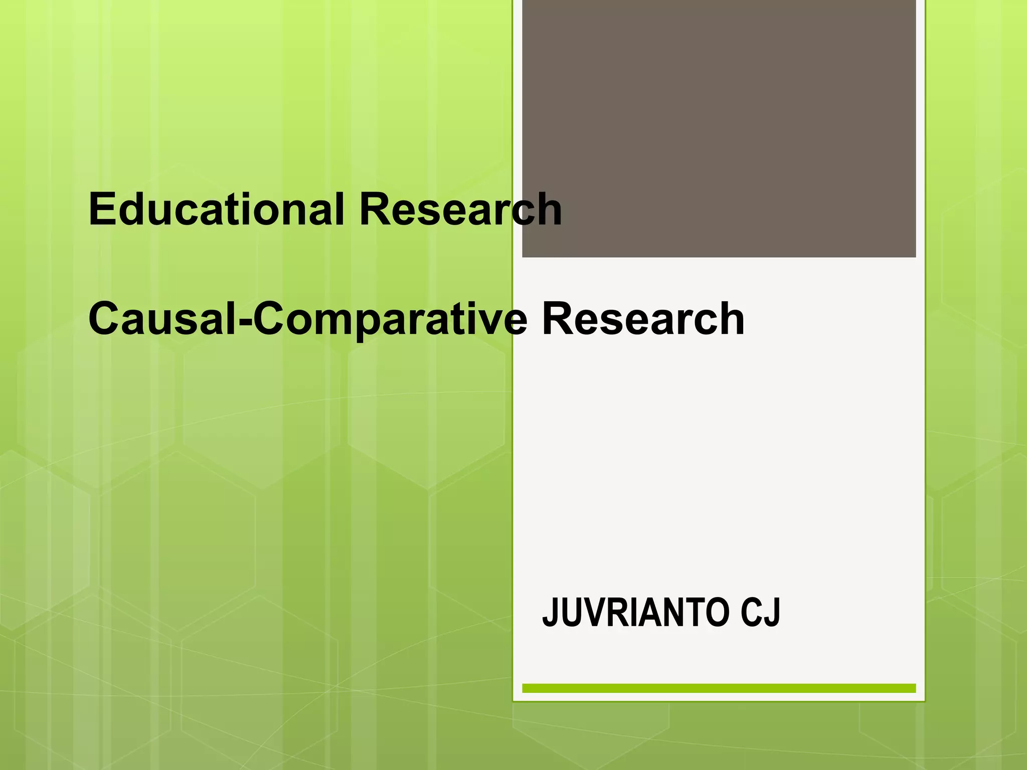 Causal-Comparative Research | PPT