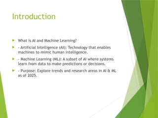 Artificial Intelligence and Machine Learning: Trends and Research in ...