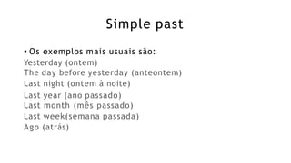 simple past verb to be past , verbs regulares e irregulares | PPTX