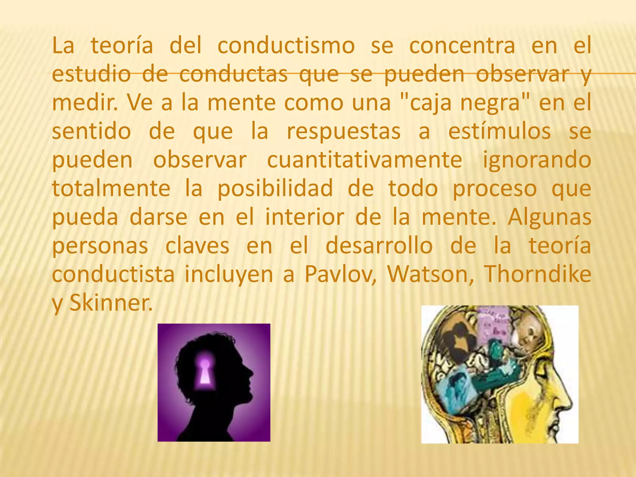 Grupo 1 el enfoque conductista | PPTX