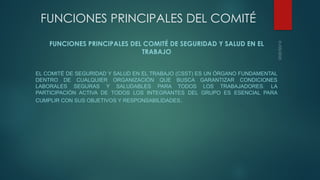 Grupo 1, funciones del Comite de Seguridad y Salud en el Trabajo | PPTX