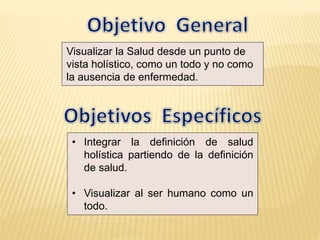Grupo #1 salud holistica | PPTX