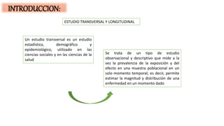Estudio Transversal y Longitudinal Epidemiologia.pptx