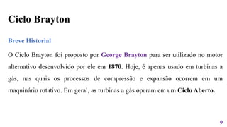 Ciclo de Brayton e Ciclo de Propulsão a Jacto-4.pptx