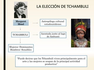 Cultura Tchambuli | PPTX