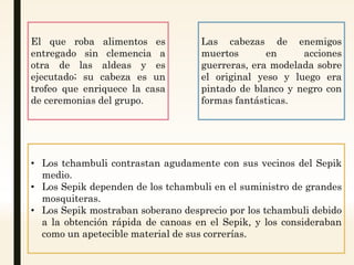 Cultura Tchambuli | PPT