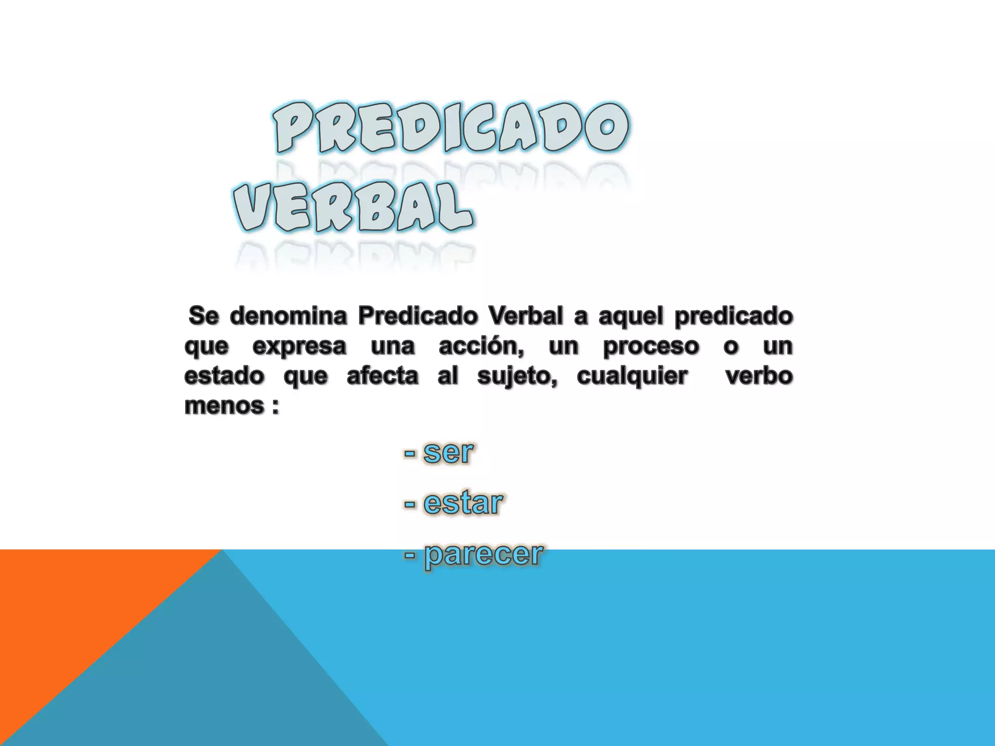 Predicado Verbal y Nominal | PPT