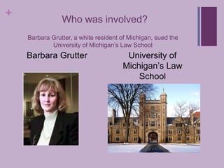 Grutter v bollinger | PPTX | Debated Sensitive Social Issues ...