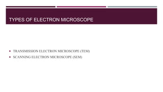 Electron microscope | PPTX | Chemistry | Science