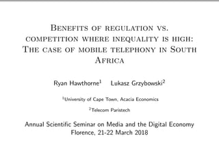 Benefits of regulation vs. competition where inequality is high: The case of mobile telephony in ...