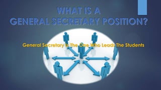 Position of a General Secretary | PPTX