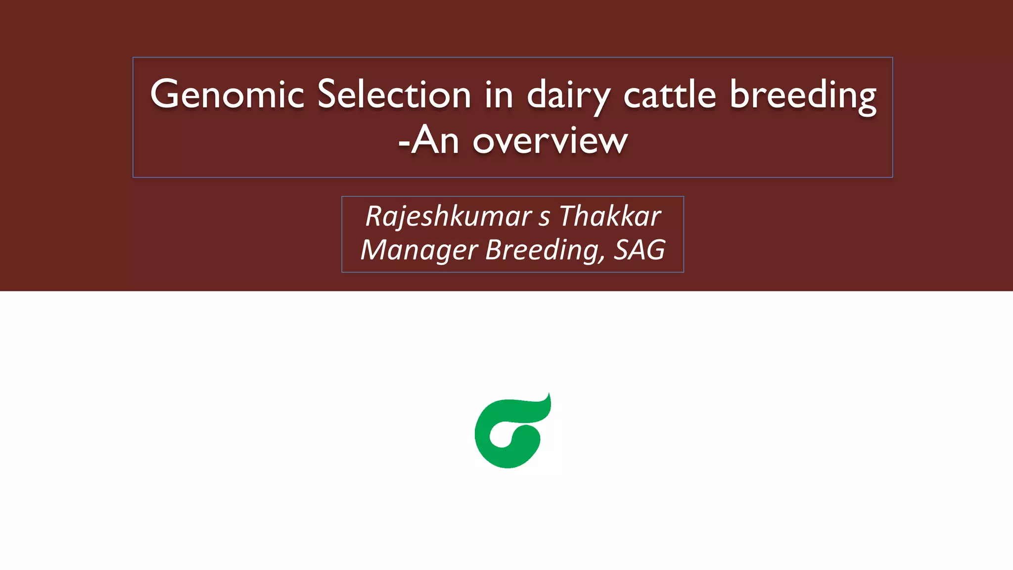 Genomic Selection In Dairy Cattle Breeding An Overview Pdf