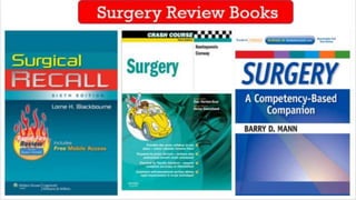 General Surgery Books for making of Surgeons | PPTX