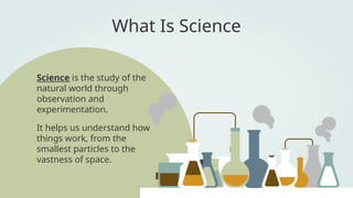 General Studies-Nature and Types of Sciences | PPTX
