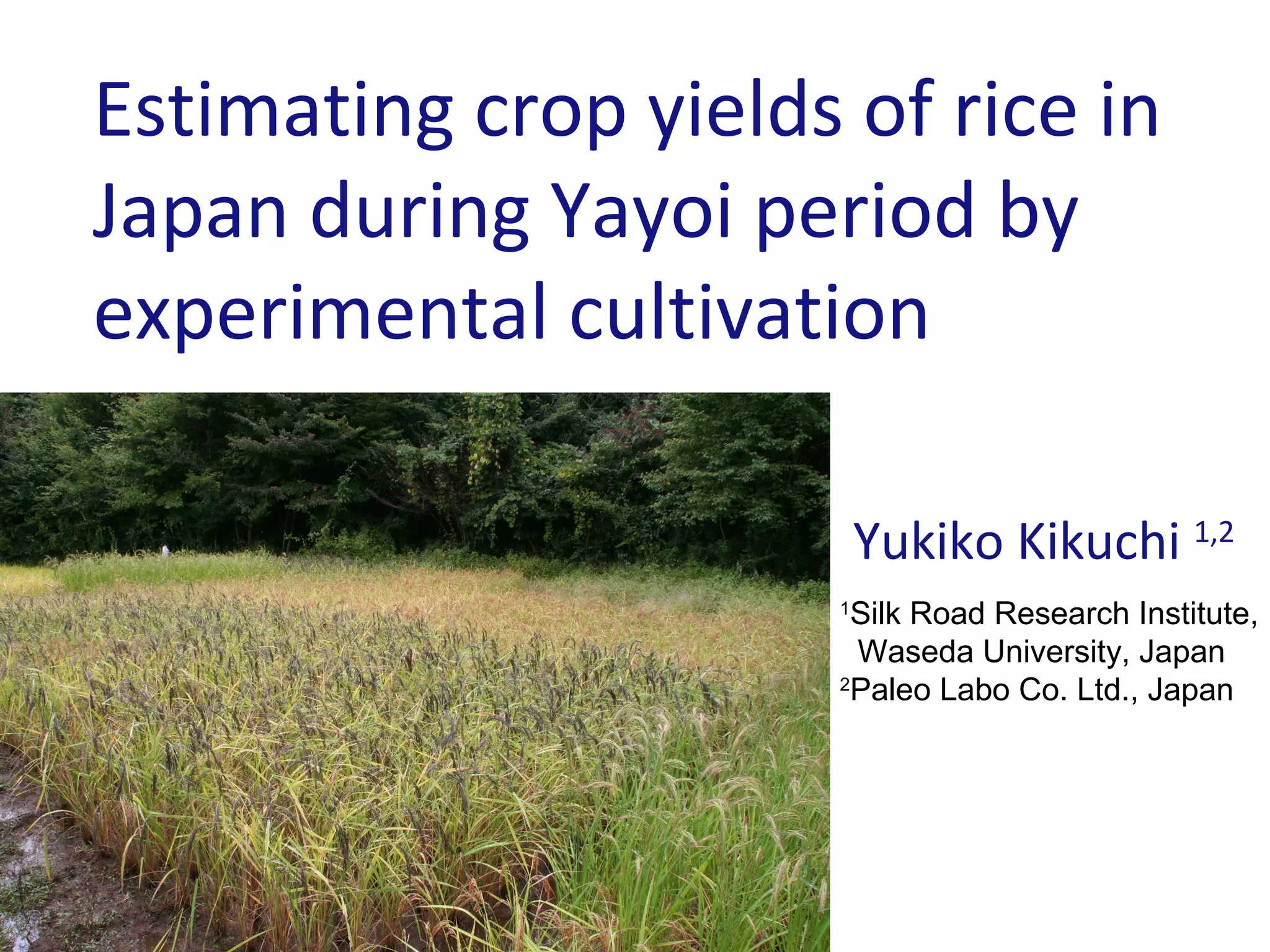 Estimating Crop Yields of Rice During Yayoi Period by Experimental ...