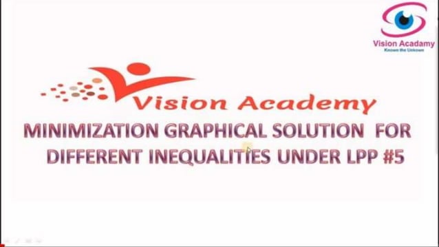 Minimization graphical solution for different inequalities under LPP | PPT