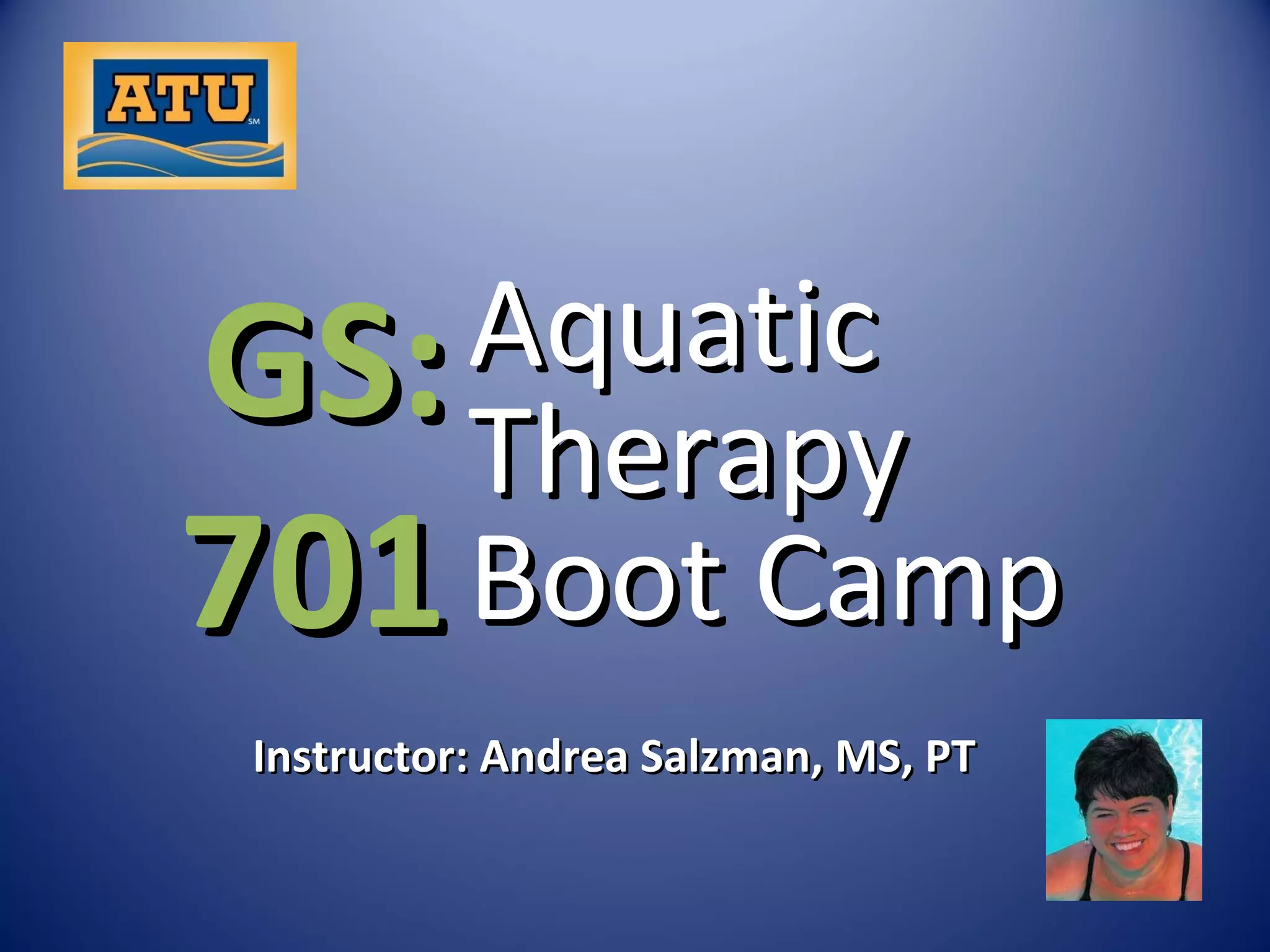 Aquatic Therapy Boot Camp | PPT