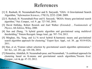 A Holistic Review on Gravitational Search Algorithm and its Hybridization with other ...