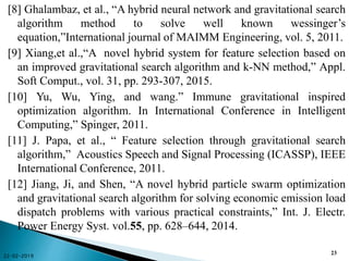 A Holistic Review on Gravitational Search Algorithm and its Hybridization with other ...