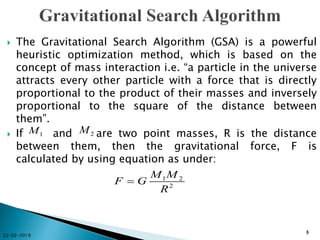 A Holistic Review on Gravitational Search Algorithm and its Hybridization with other ...