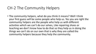 Gsc ch 2 The Community Helpers | PPTX