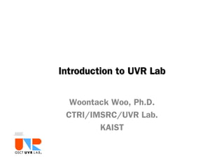 KAIST UVR Lab 2013 | PPT
