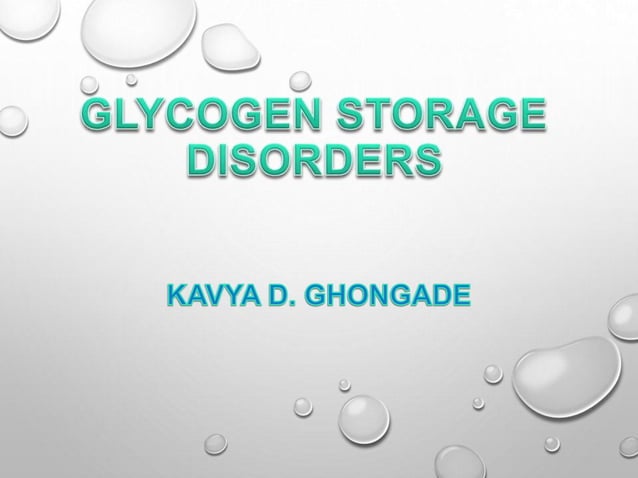 Glycogen storage diseases | PPTX