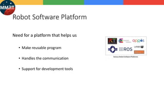 Building robots with Robot Operating System (ROS) | PPTX
