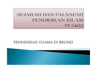 Sejarah Persekolahan Ugama di Brunei | PDF
