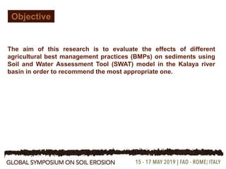Effectiveness Analysis of Agriculture BMPs by SWAT Model for Apropriate Control of Sediment ...