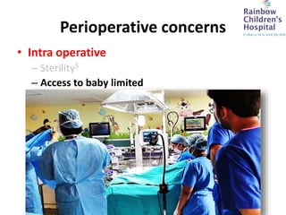 bedside neonatal surgeries | PPTX