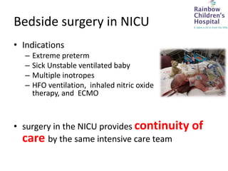 bedside neonatal surgeries | PPTX