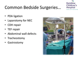 bedside neonatal surgeries | PPTX