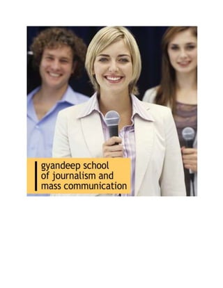 gyandeep school of journalism and mass communication | PDF