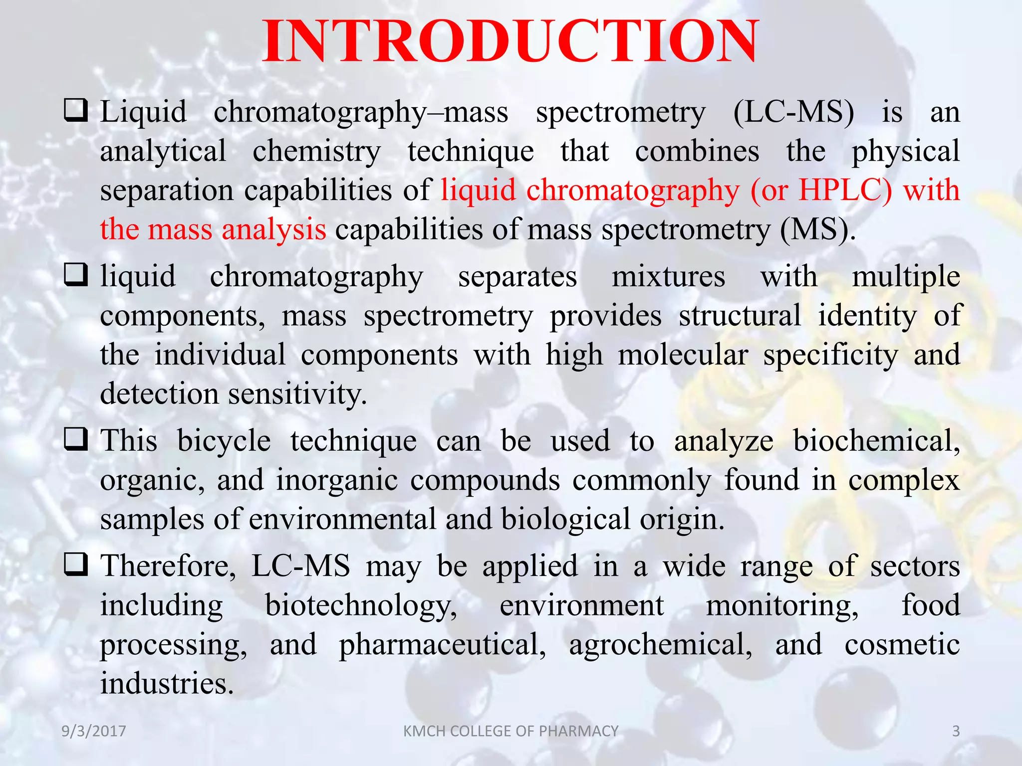 LIQUID CHROMATOGRAPHY-MASS SPECTROSCOPY (LC-MS) | PPTX