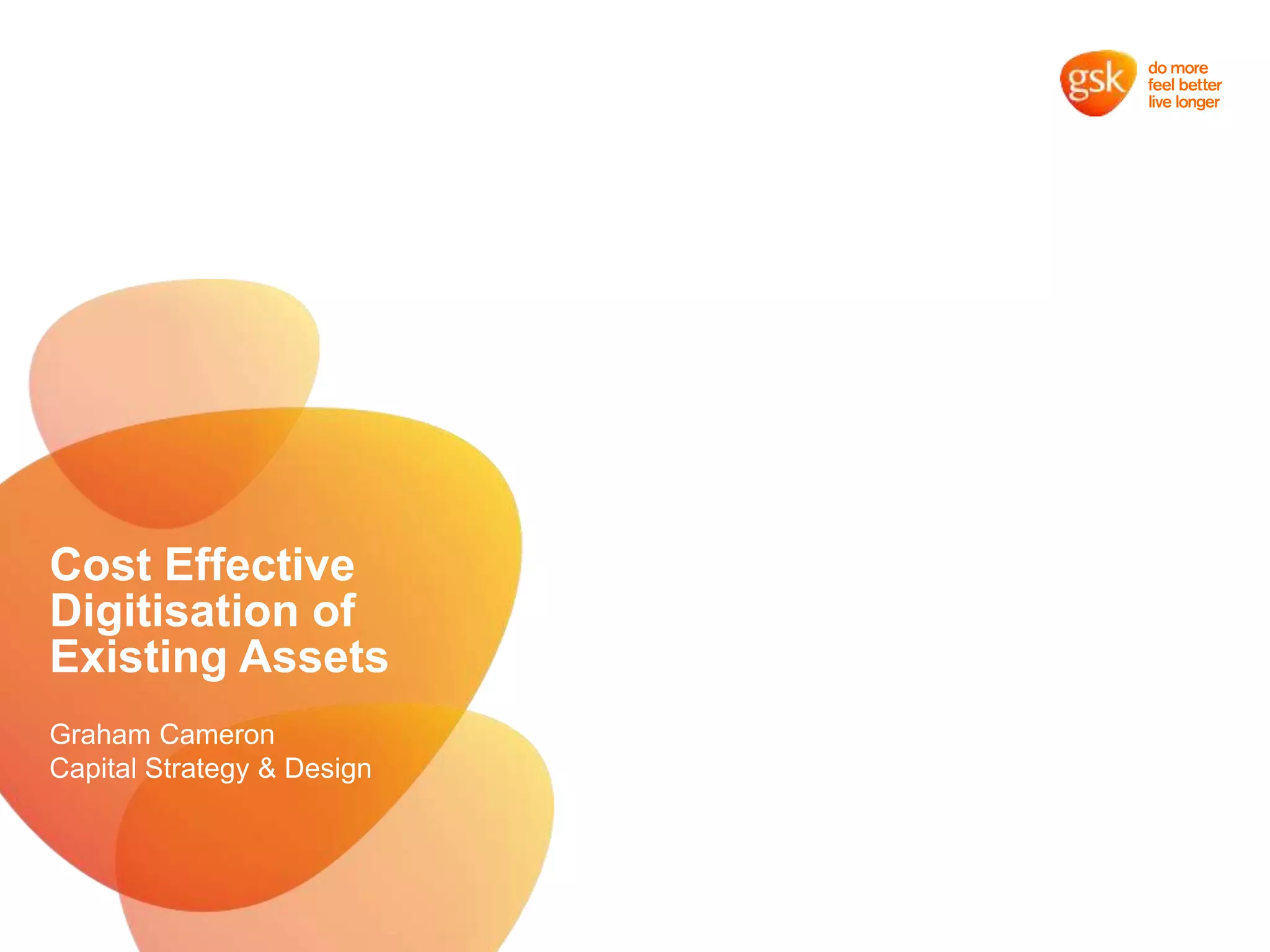 COMIT March 2017 - Cost Effective Digitisation of Existing Assets | PPT